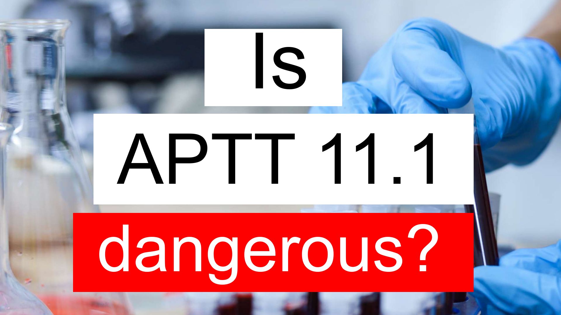 is-aptt-11-1-low-normal-or-dangerous-what-does-aptt-level-11-1-mean