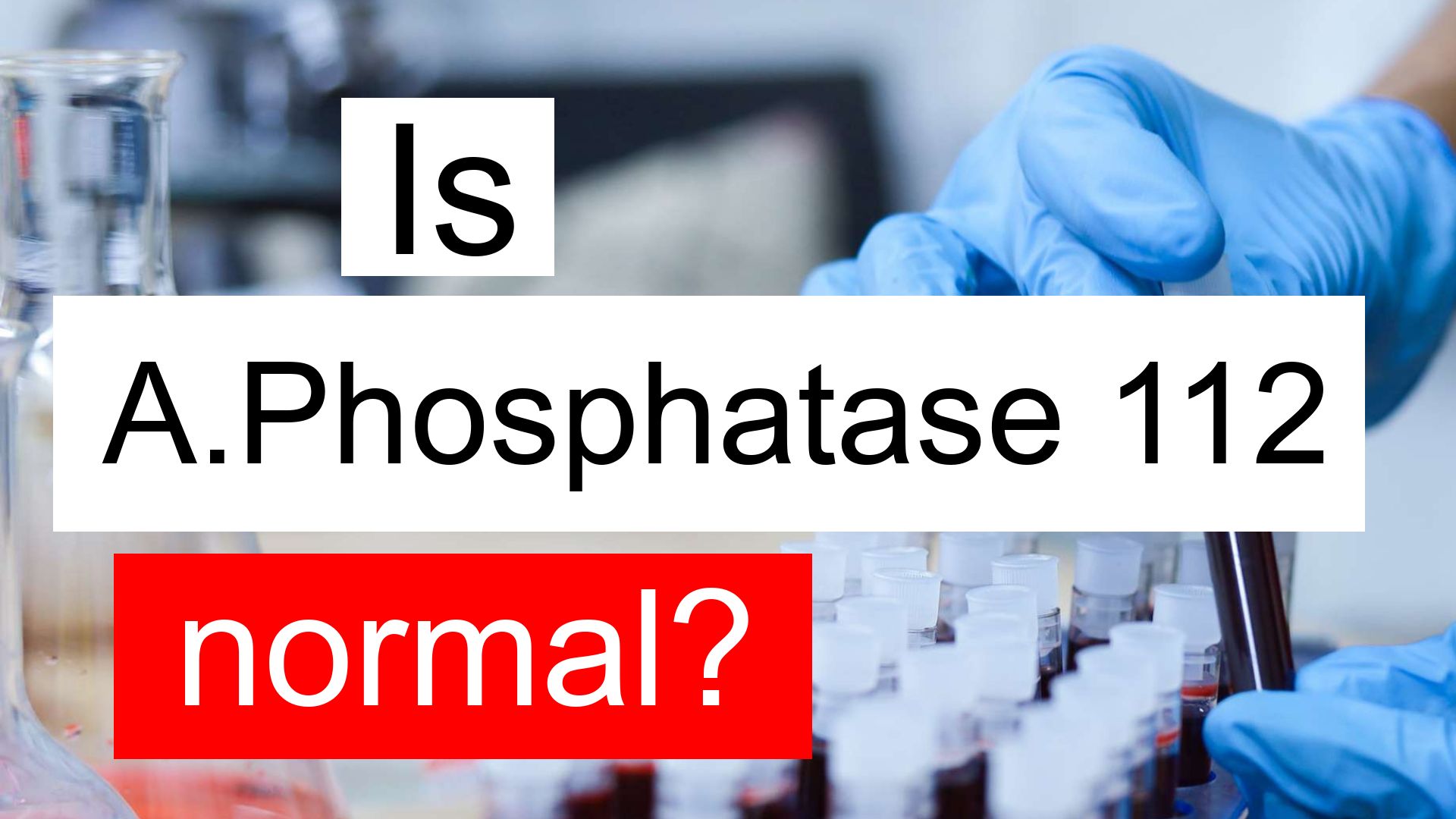 Is Alkaline phosphatase 112 normal, high or low? What does ALP level ...