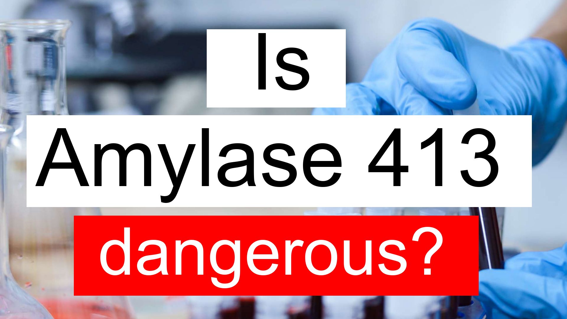 Is Amylase 413 high, normal or dangerous? What does Amylase level 413 mean?