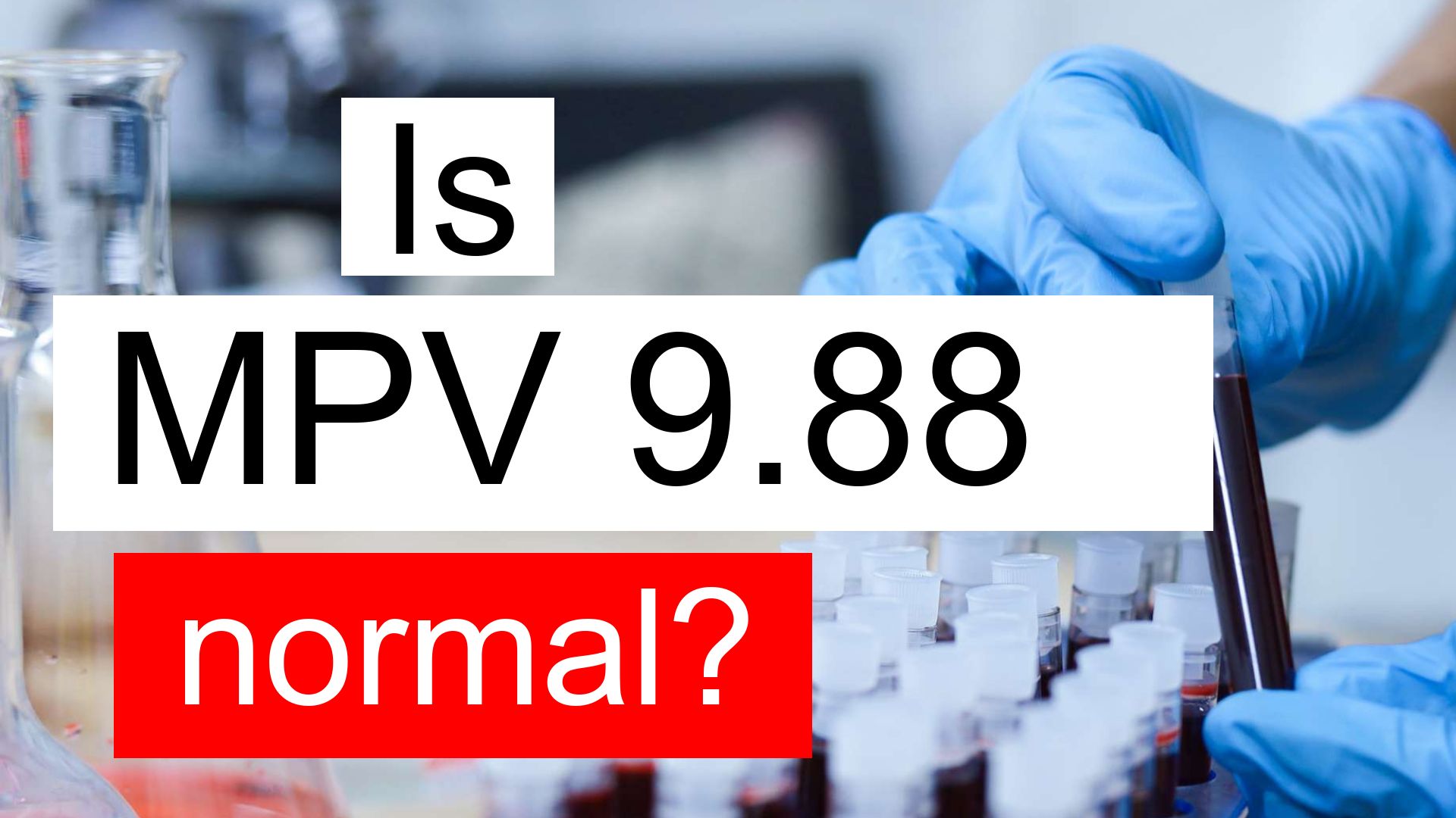 Treatment and symptoms of MPV 9.88 fL | Diet for normal Mean platelet volume level 9.88 fL