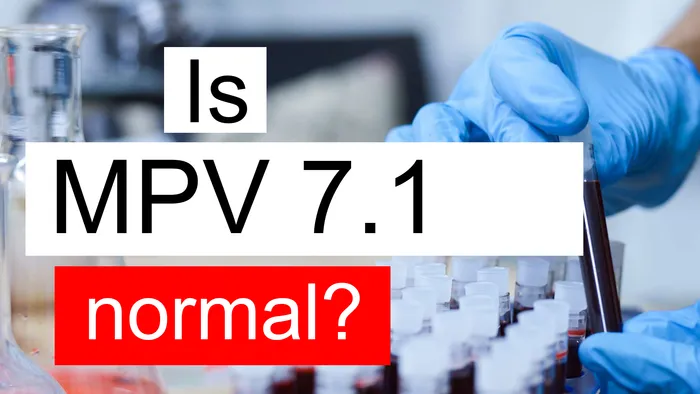 Is MPV 7.1 normal, high or low? What does Mean platelet volume level 7.1 mean?
