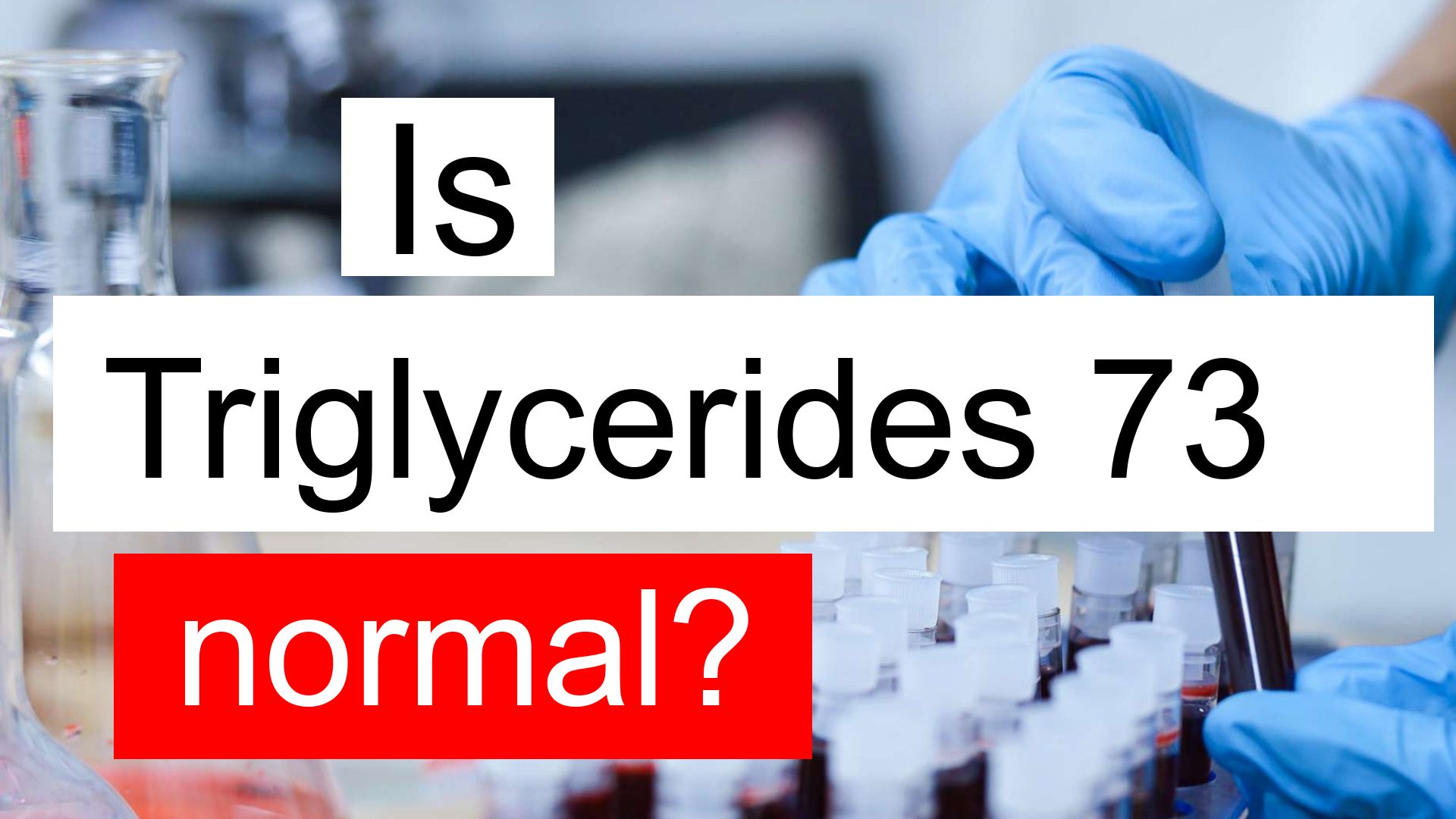 Treatment and symptoms of Triglycerides 73 mg/dL | Diet for normal ...