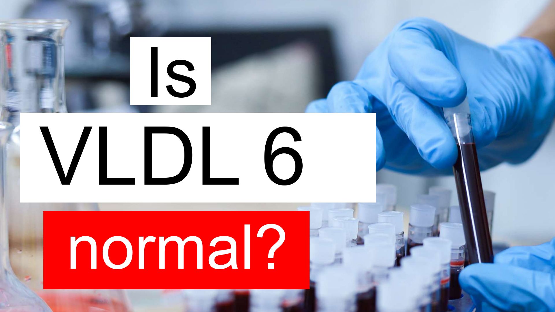 Is VLDL 6 normal, high or low? What does Very low density lipoprotein ...