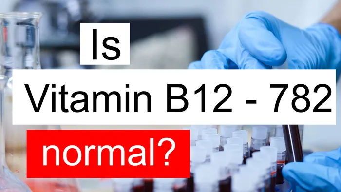 Treatment and symptoms of Vitamin B12 782 pg/mL | Diet for normal ...