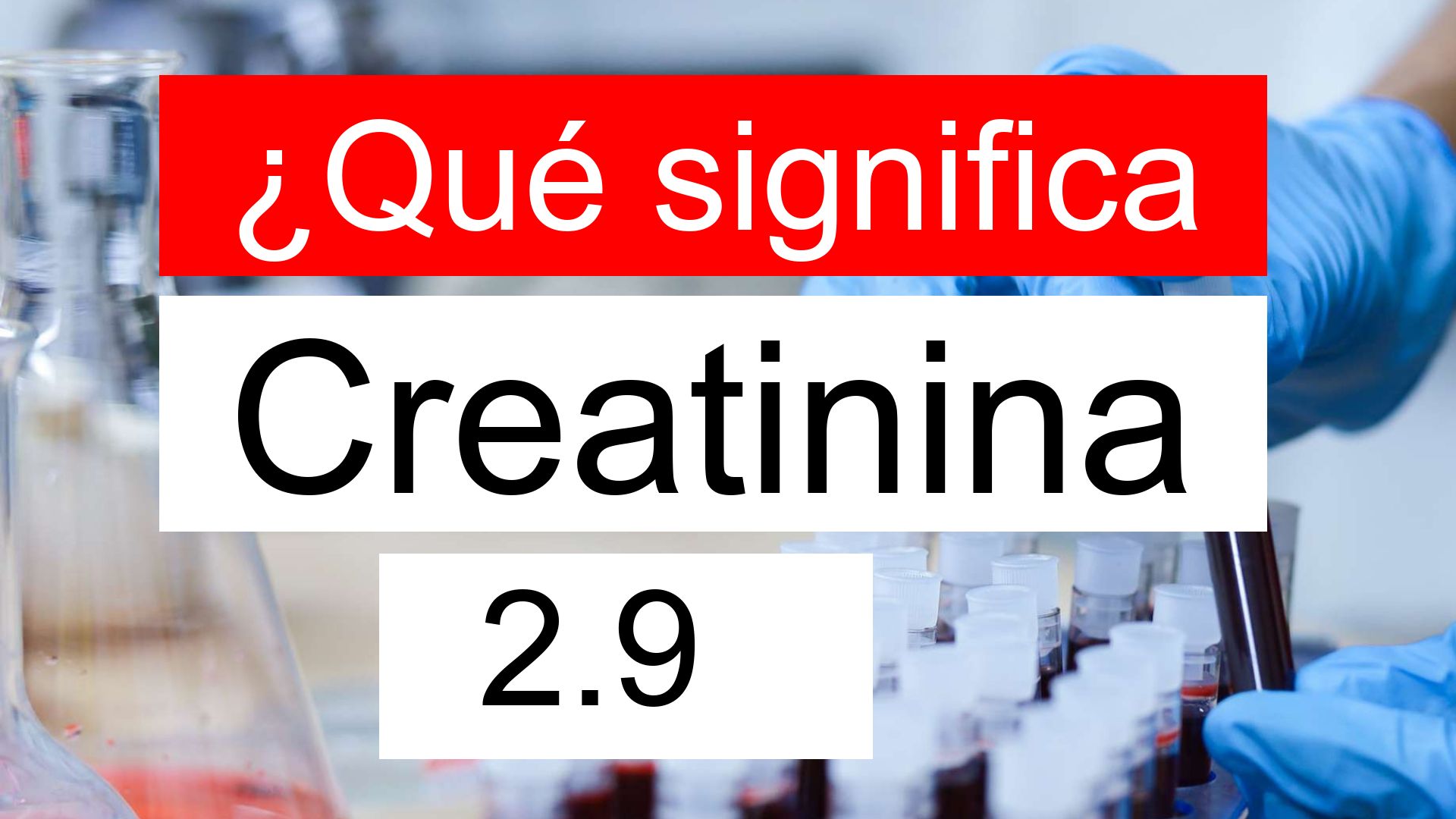¿Qué significa Creatinina 2.9? ¿La Creatinina 2,9 es alto, normal, o ...