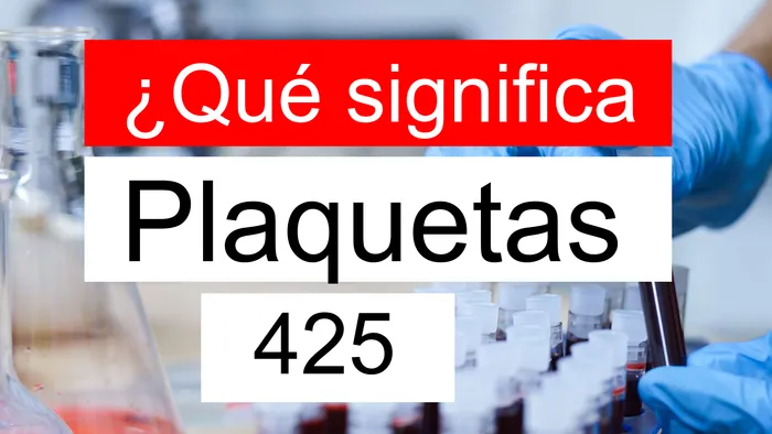 ¿Qu significa Recuento de plaquetas 425? ¿La Platelets 425 es normal ...
